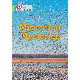 Migration Mysteries: Band 11+/Lime Plus (Collins Big Cat)