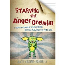 Starving the Anger Gremlin: A Cognitive Behavioural Therapy Workbook on ...
